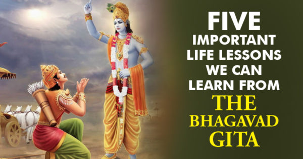 5 Important Life Lessons That We can Learn From The Bhagavad Gita ...