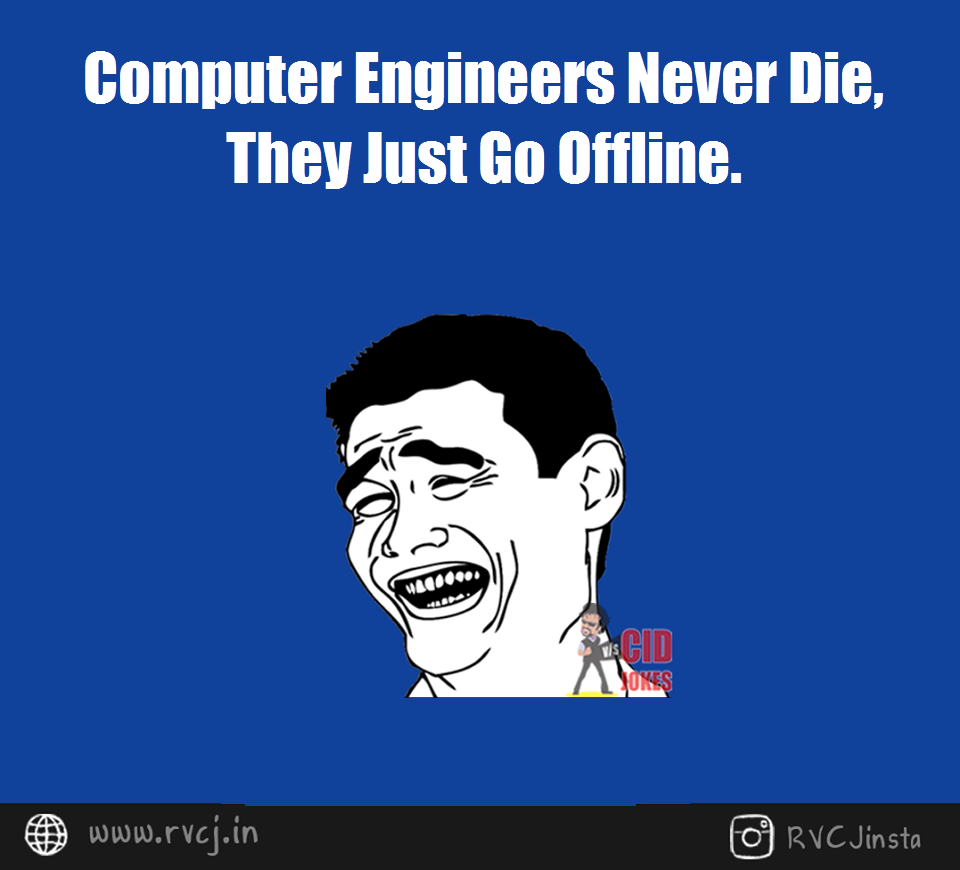 13 Memes That Only Computer Engineers Will Understand - RVCJ Media