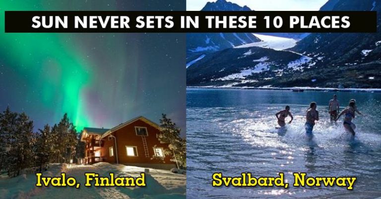 Don't Plan A Honeymoon To These 10 Places! The Sun Never Sets Here ...