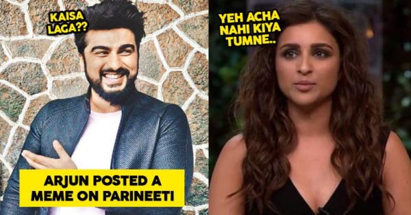Arjun Kapoor Posted A Hilarious Meme Featuring Himself & Parineeti ...